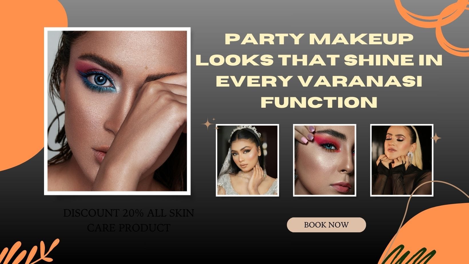 Party Makeup Looks in Varanasi | Stand Out in Every Function